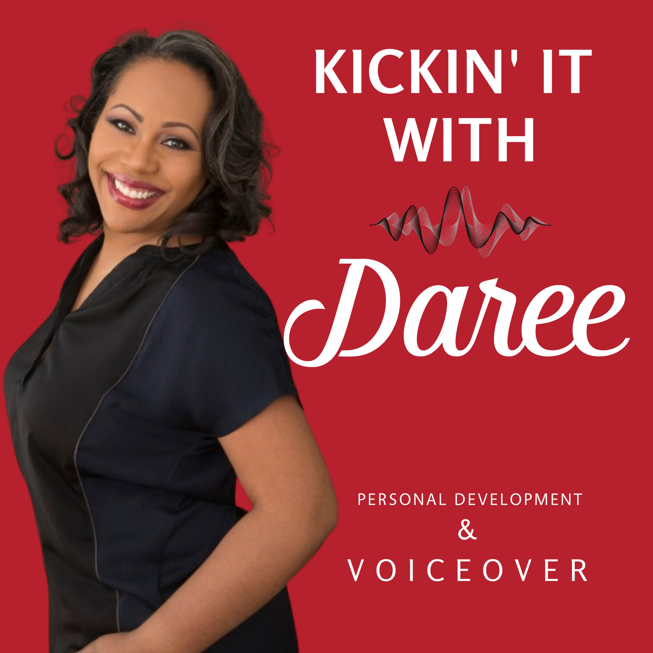 Episodes — Kickin' it with Daree Podcast