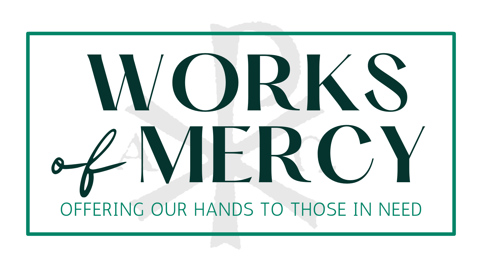 Works of Mercy Ministries — St. Joseph Catholic Church | Issaquah