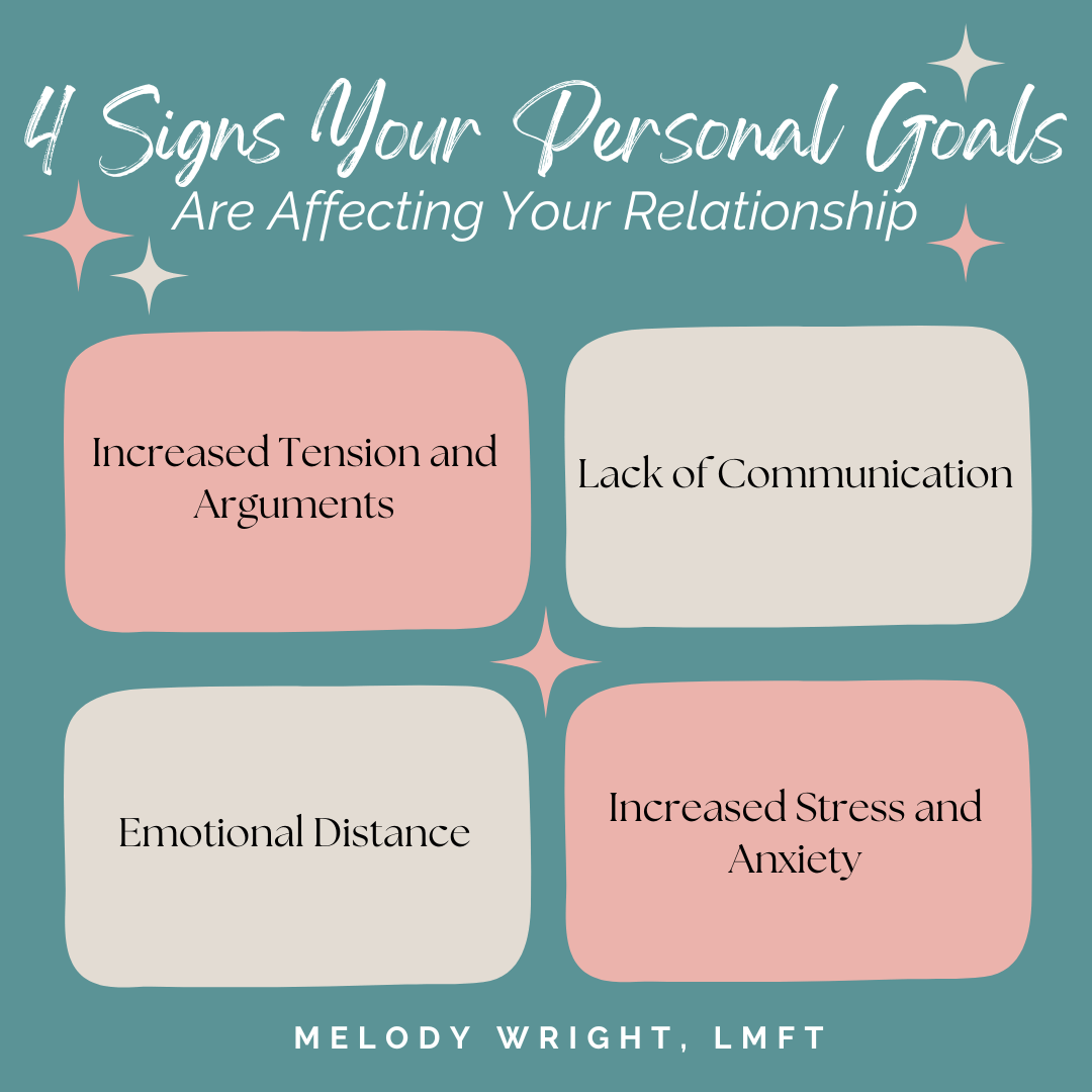 11 Signs Your Personal Goals Are Negatively Affecting Your Relationship ...