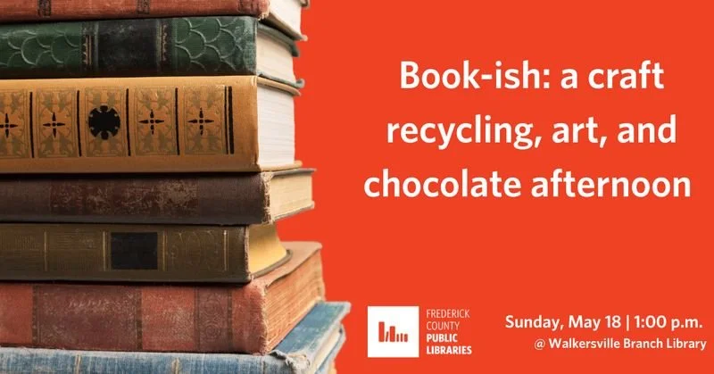 Book-ish: a craft recycling, art, and chocolate afternoon | Frederick ...