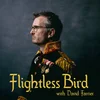 Flightless Bird with David Farrier — Armchair Expert