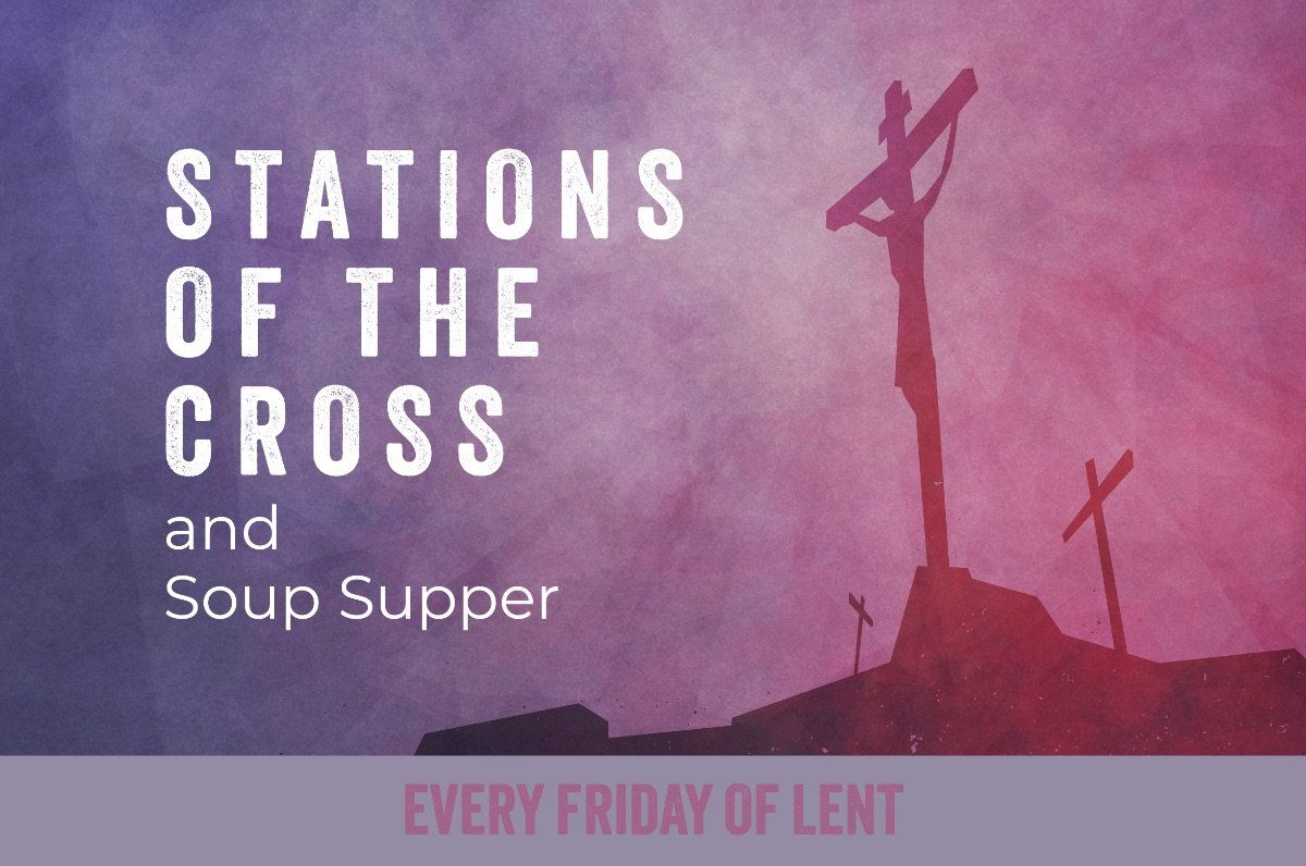 Stations of the Cross & Soup Supper — PDX Newman Center