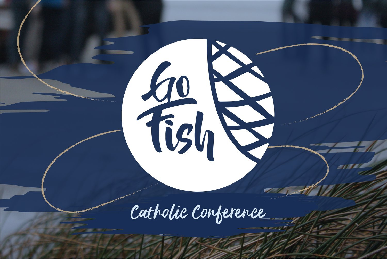 GO FISH CONFERENCE 2023 — PDX Newman Center