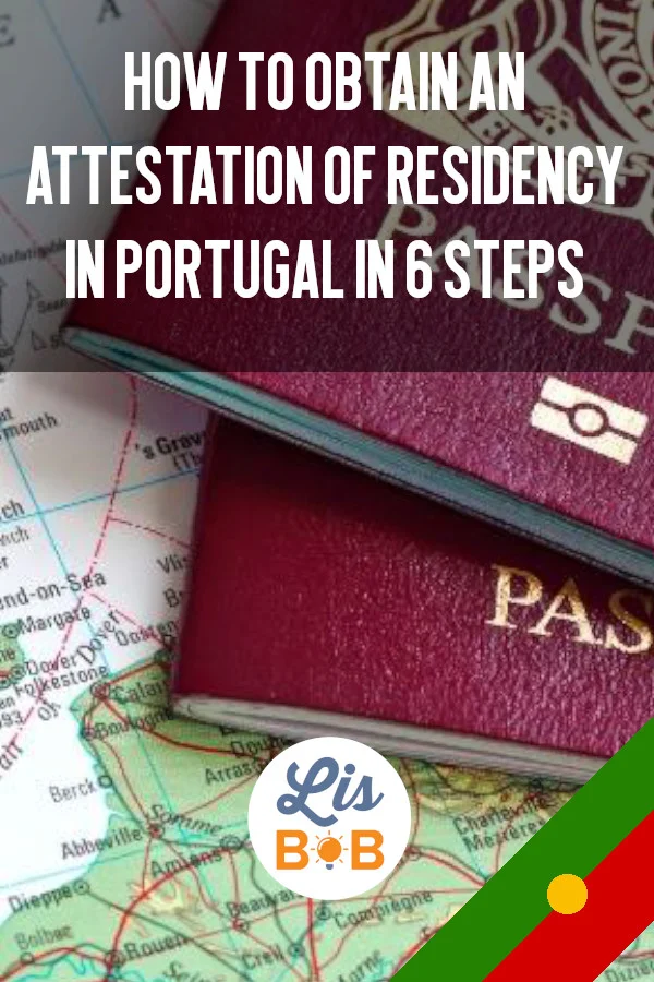 How to obtain an attestation of residency in Portugal in 6 steps — Lisbob
