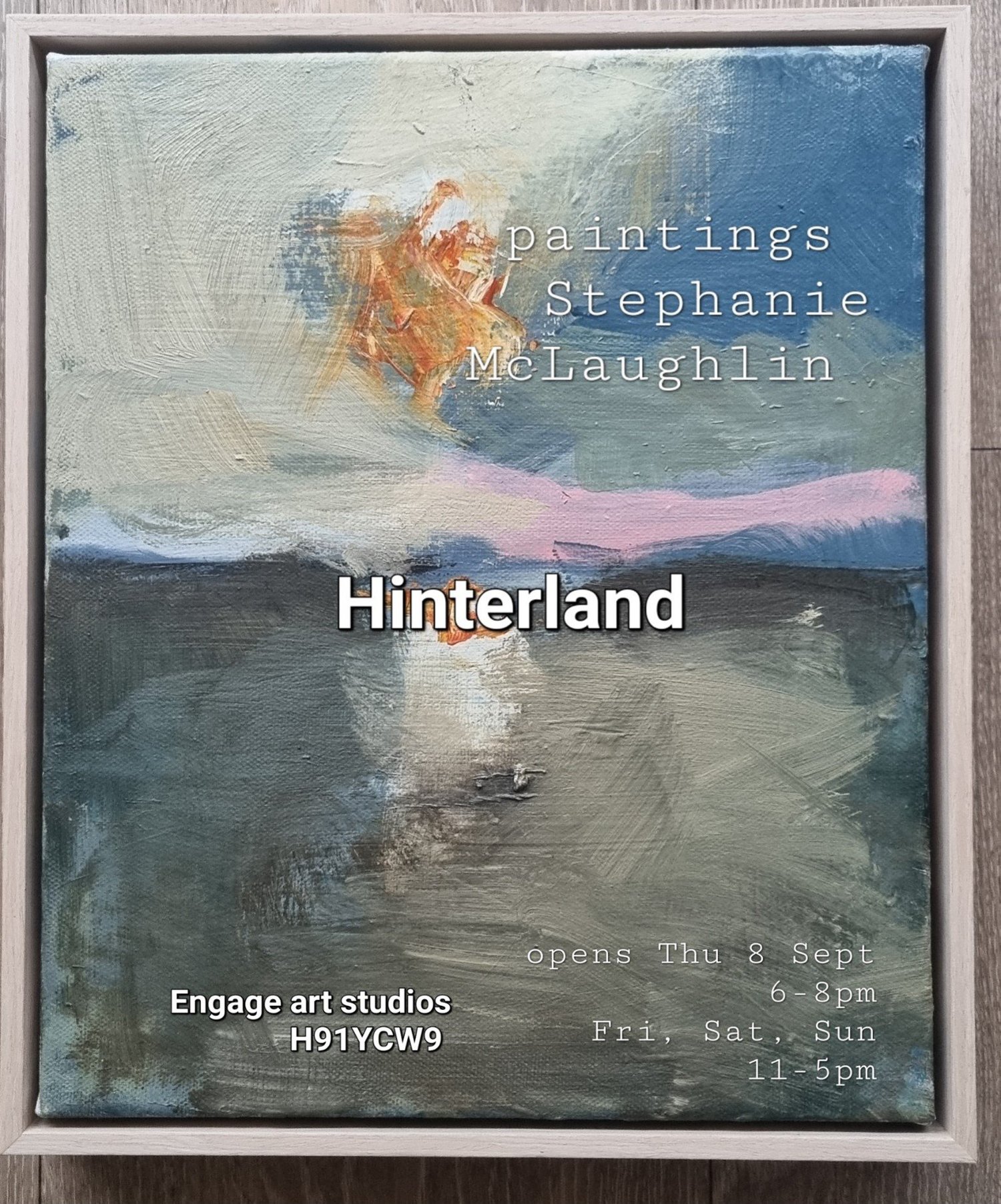 Hinterland Stephanie McLaughlin — Engage Art Studios