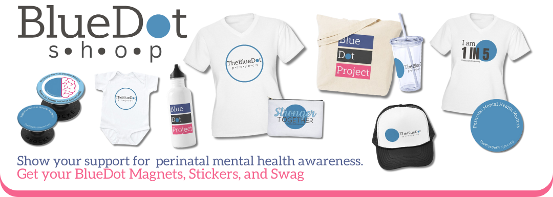 The Blue Dot Project Maternal Mental Health