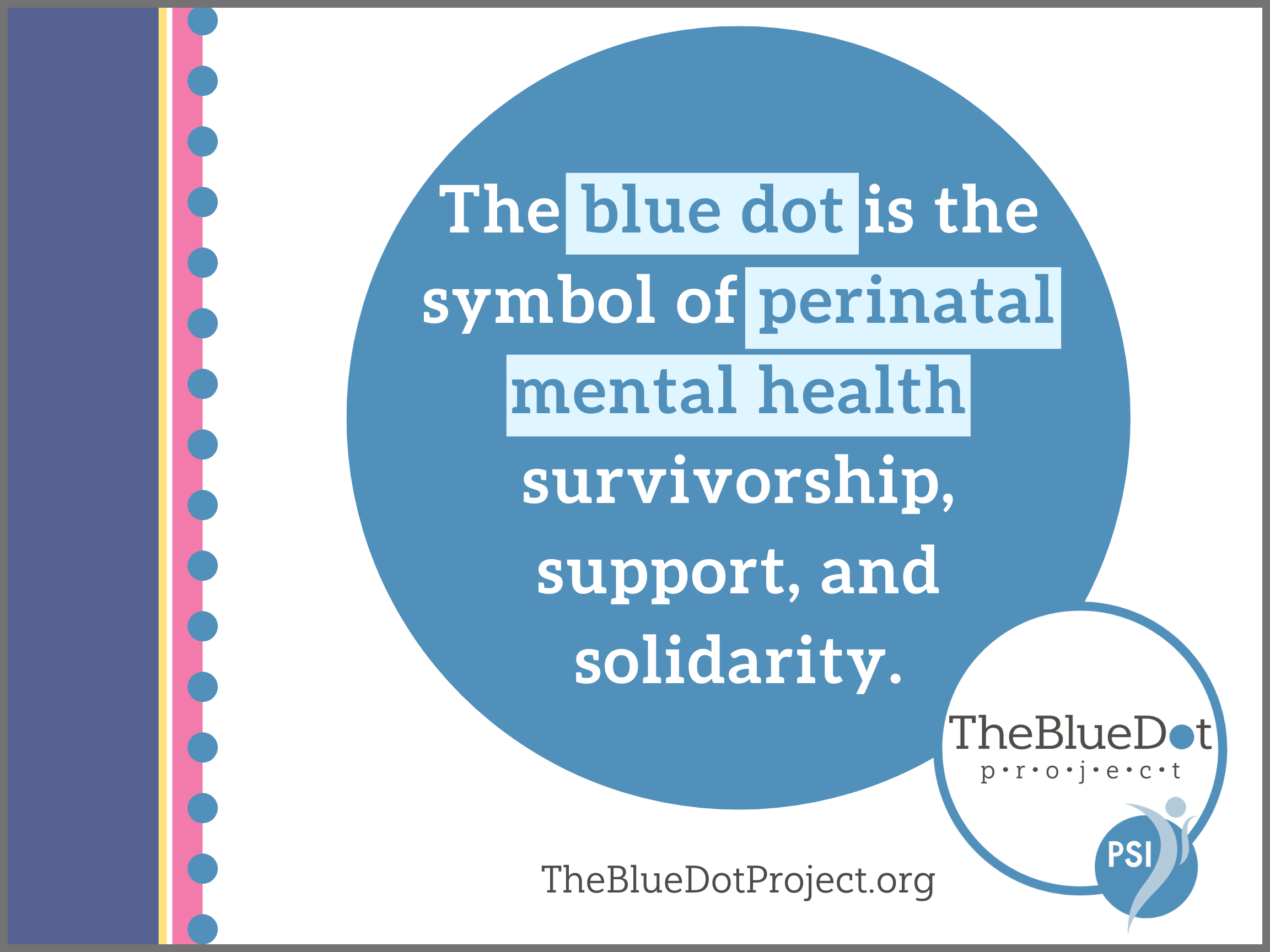 Awareness Materials — The Blue Dot Project Maternal Mental Health