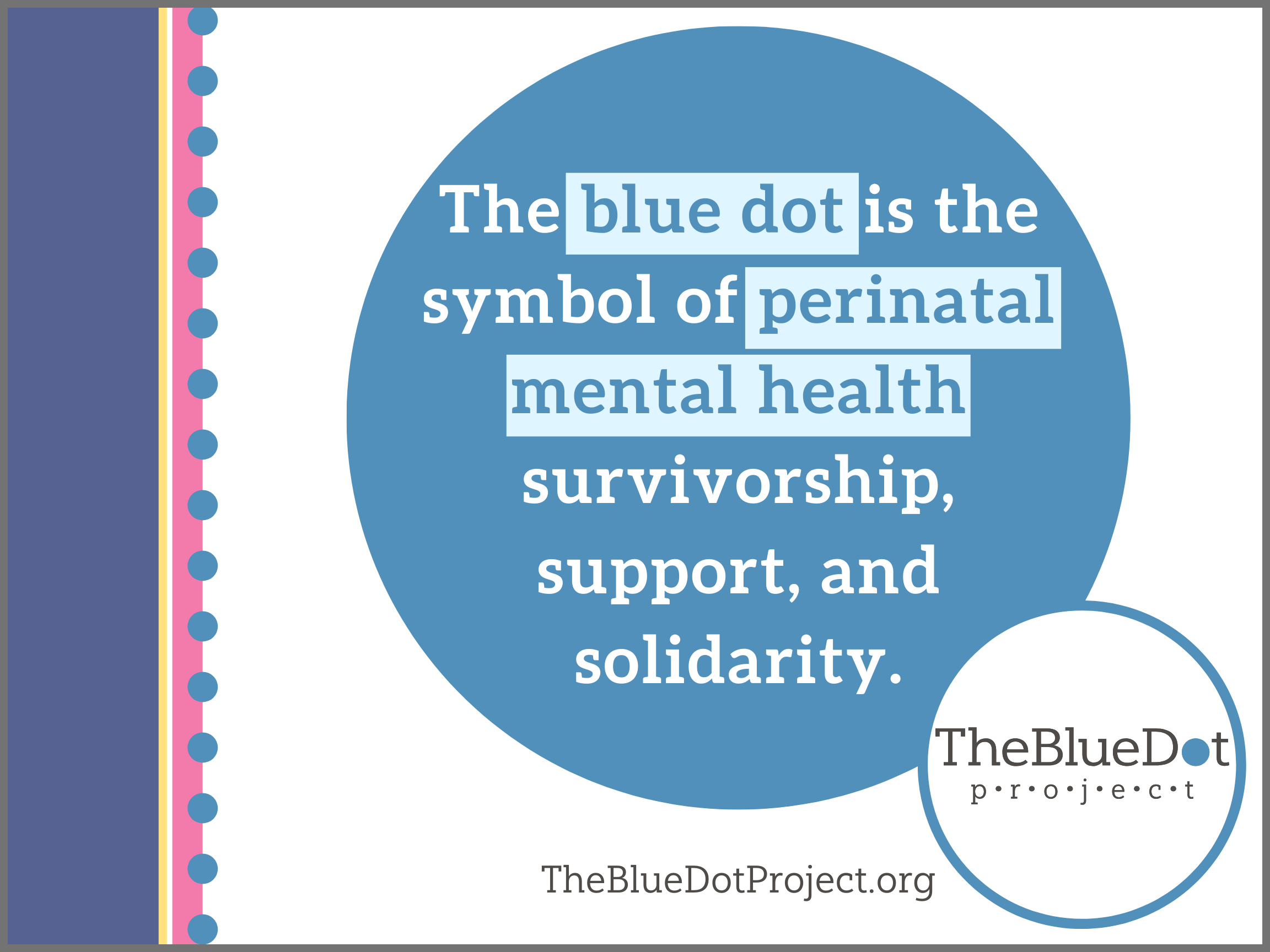 Awareness Materials — TheBlueDotProject Maternal Mental Health