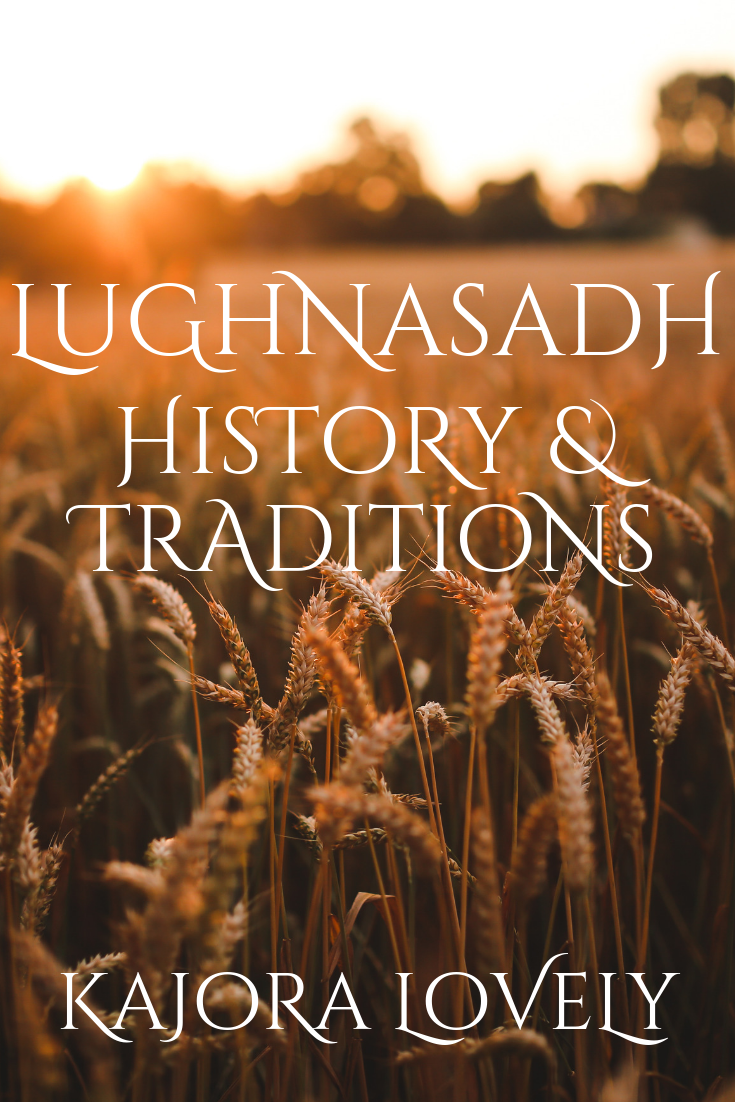 Lughnasadh: History & Traditions of the First Harvest Festival — Kajora ...
