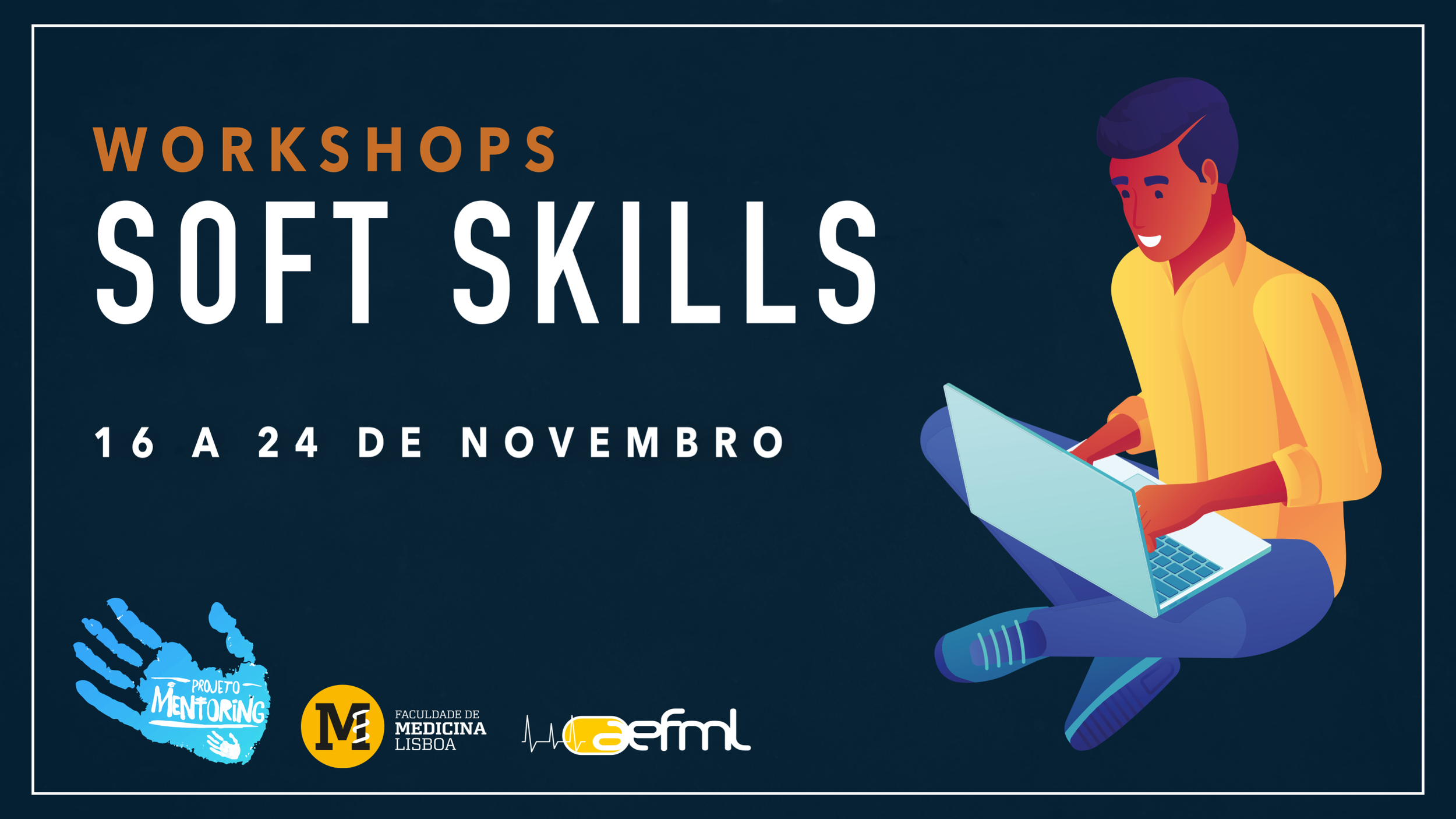 Workshops de Soft Skills — AEFML | Associação de Estudantes da ...