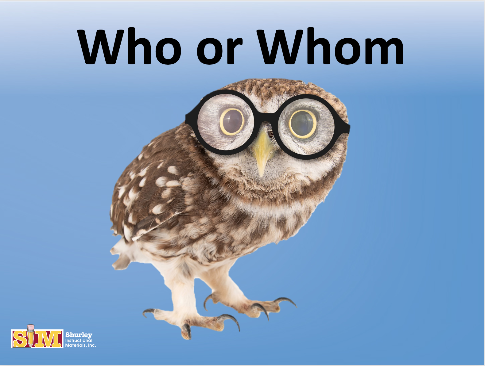 When to use Who or Whom — Shurley English Blog