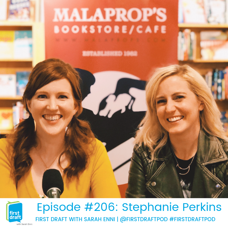Stephanie Perkins and Sarah Enni — First Draft With Sarah Enni
