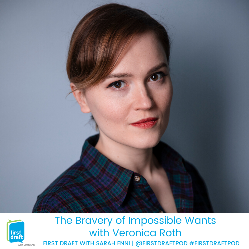 Veronica Roth — First Draft With Sarah Enni