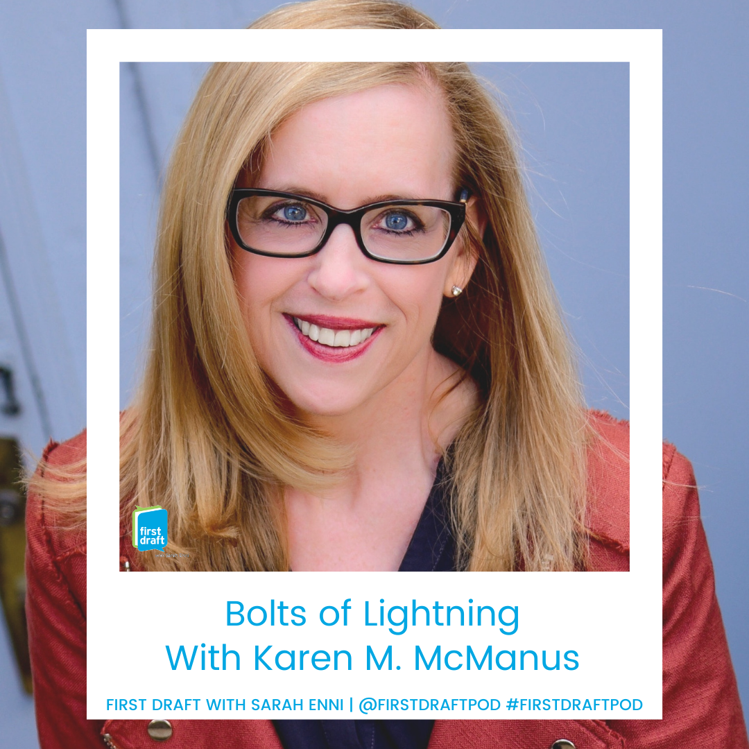 Karen M. McManus — First Draft With Sarah Enni