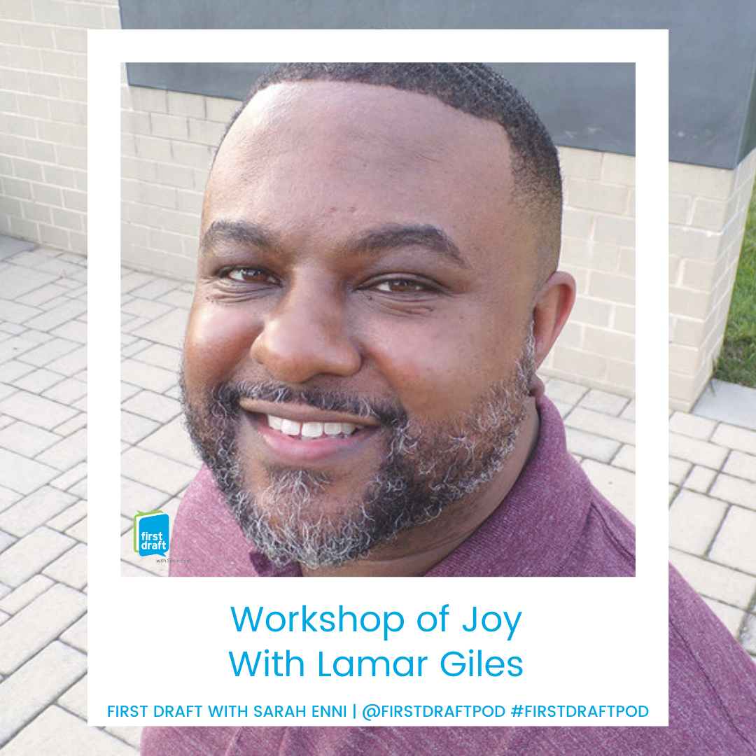 Lamar Giles First Draft With Sarah Enni lamar-giles-first-draft-with-sarah-enni