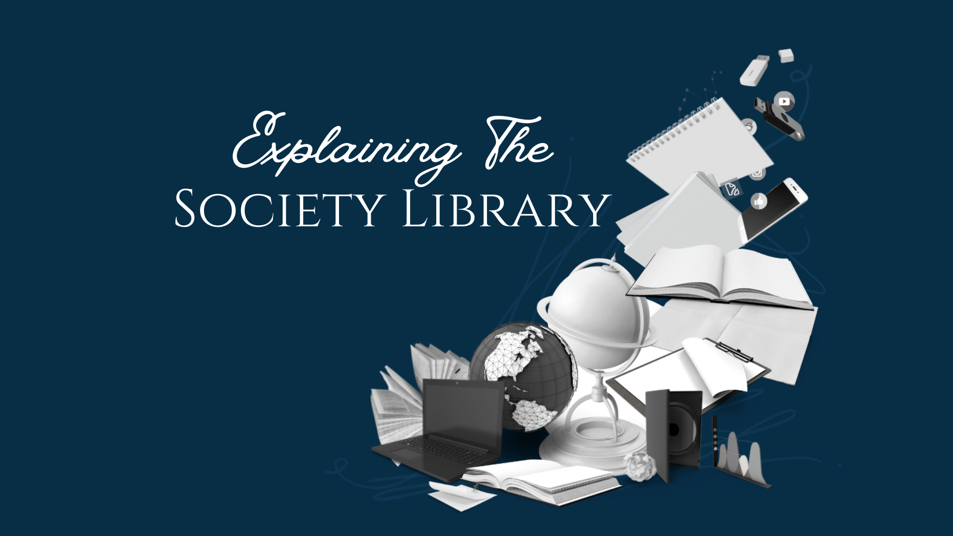 Build Multi-Media Libraries — The Society Library