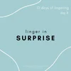 12 Days of Lingering — The Linger Movement