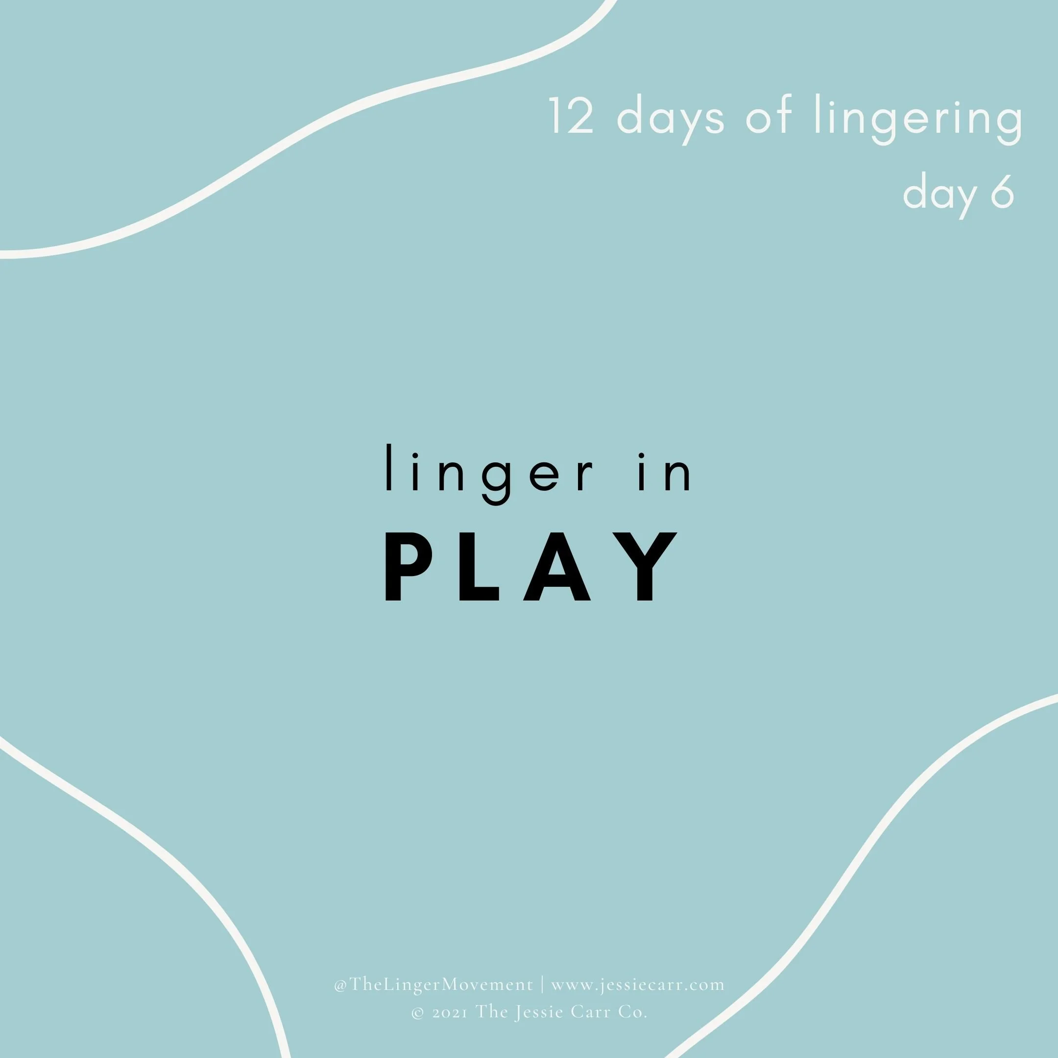 12 Days of Lingering — The Linger Movement