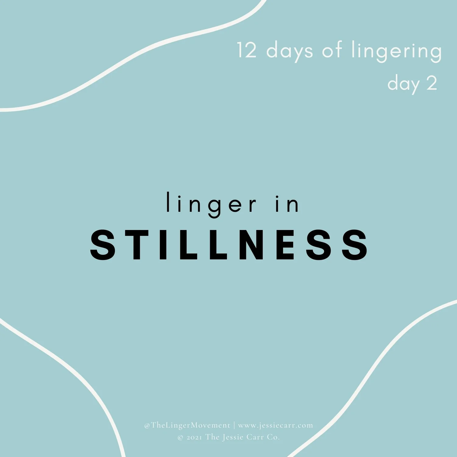 12 Days of Lingering — The Linger Movement