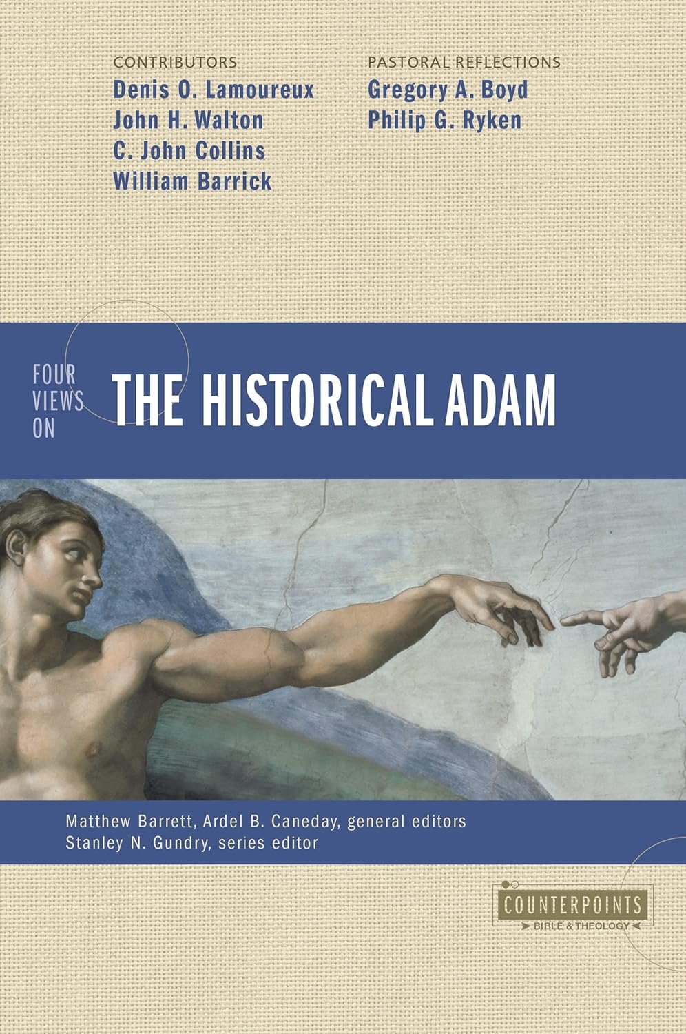 Four Views on the Historical Adam | Canaday & Barrett