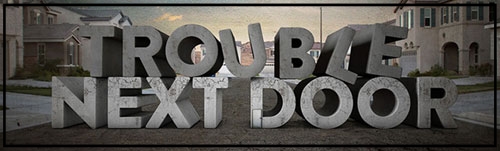 Trouble Next Door (6 Episodes) — ON TV, INC.