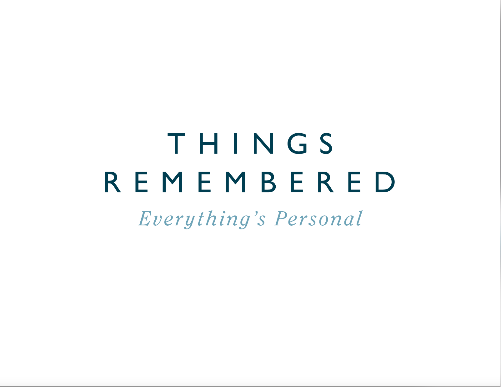 THINGS REMEMBERED — Zeh Arndt Creative | Ad Agency St. Petersburg ...