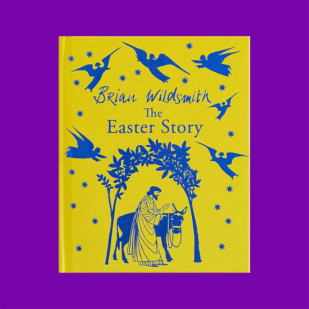 The easter Story — BRIAN WILDSMITH