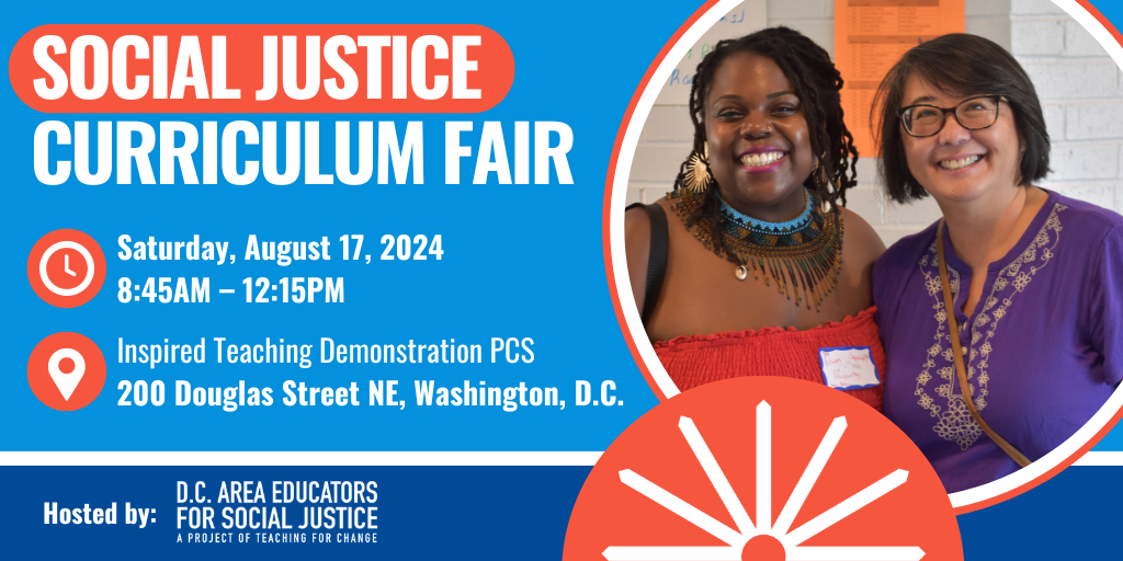 2024 Social Justice Curriculum Fair — D.C. Area Educators for Social ...