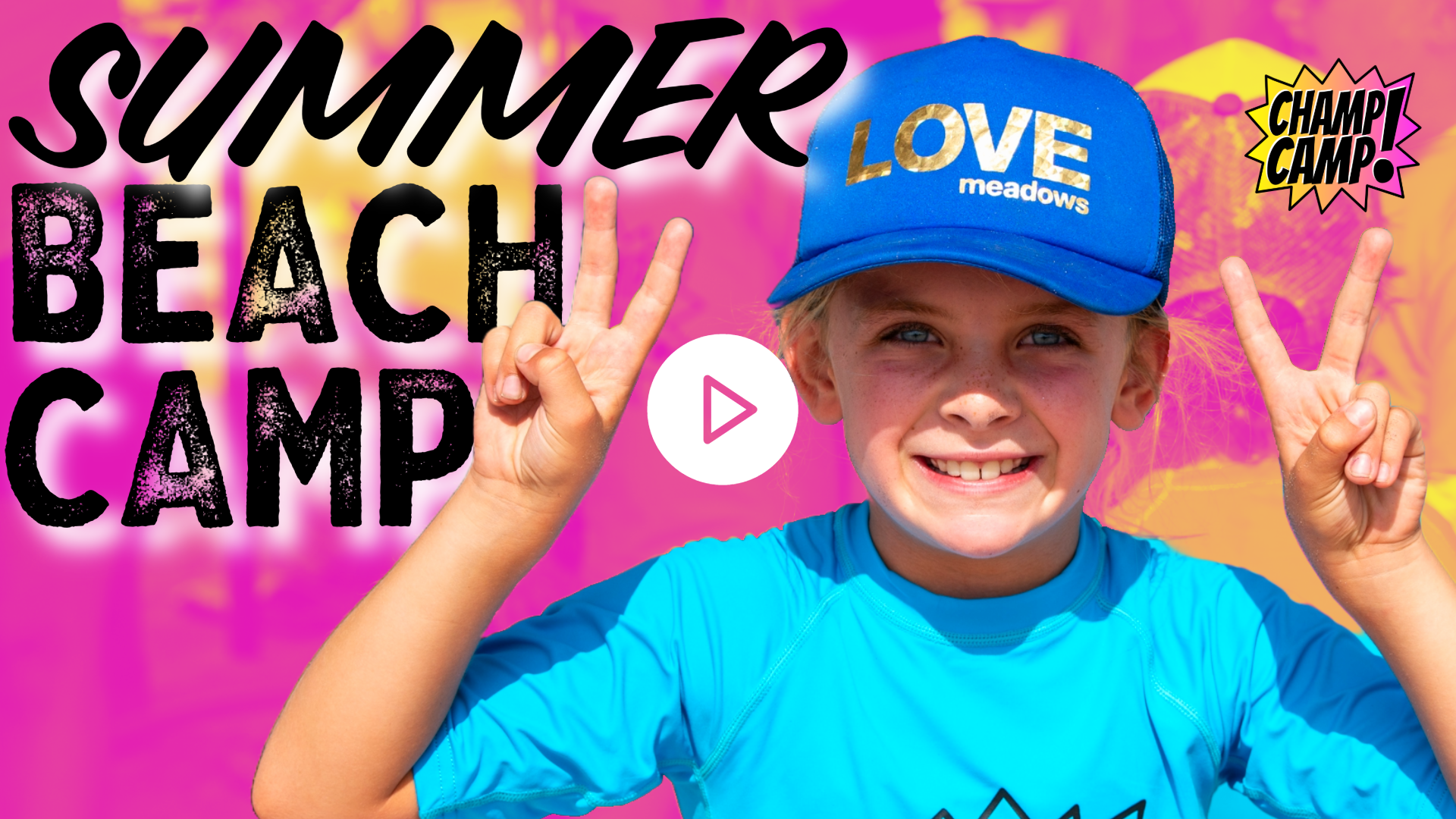Champ Camp!
