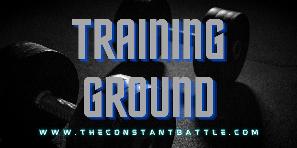 Training Ground The Constant Battle training-ground-the-constant-battle