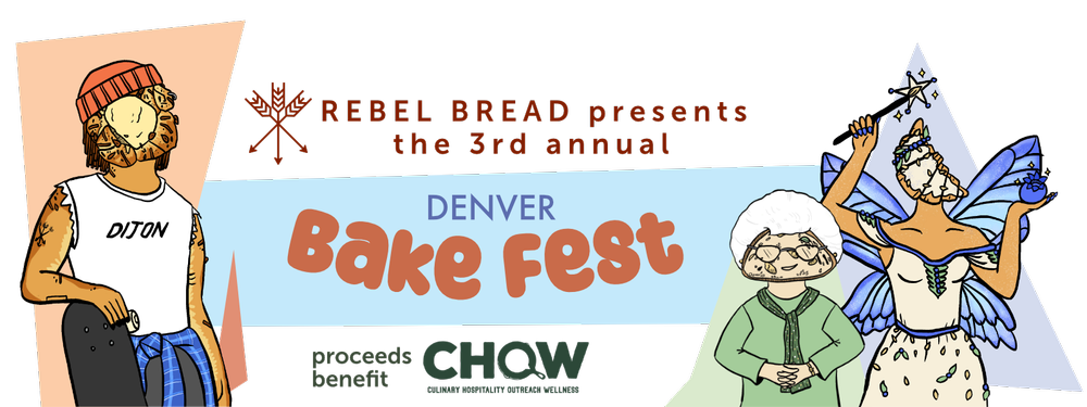 Denver Bake Fest — Rebel Bread