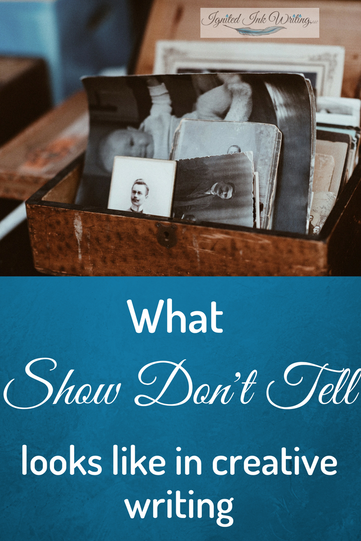 How to "Show Don't Tell" in Creative Writing — Read Blog — Ignited Ink ...