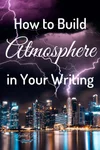 How to Build Atmosphere in Creative Writing — Read Blog — Ignited Ink ...