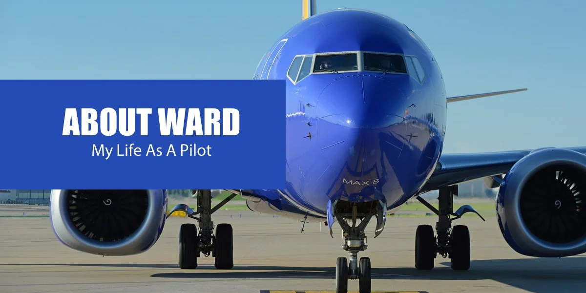 About Ward: My Life As A Pilot — Ward Larsen