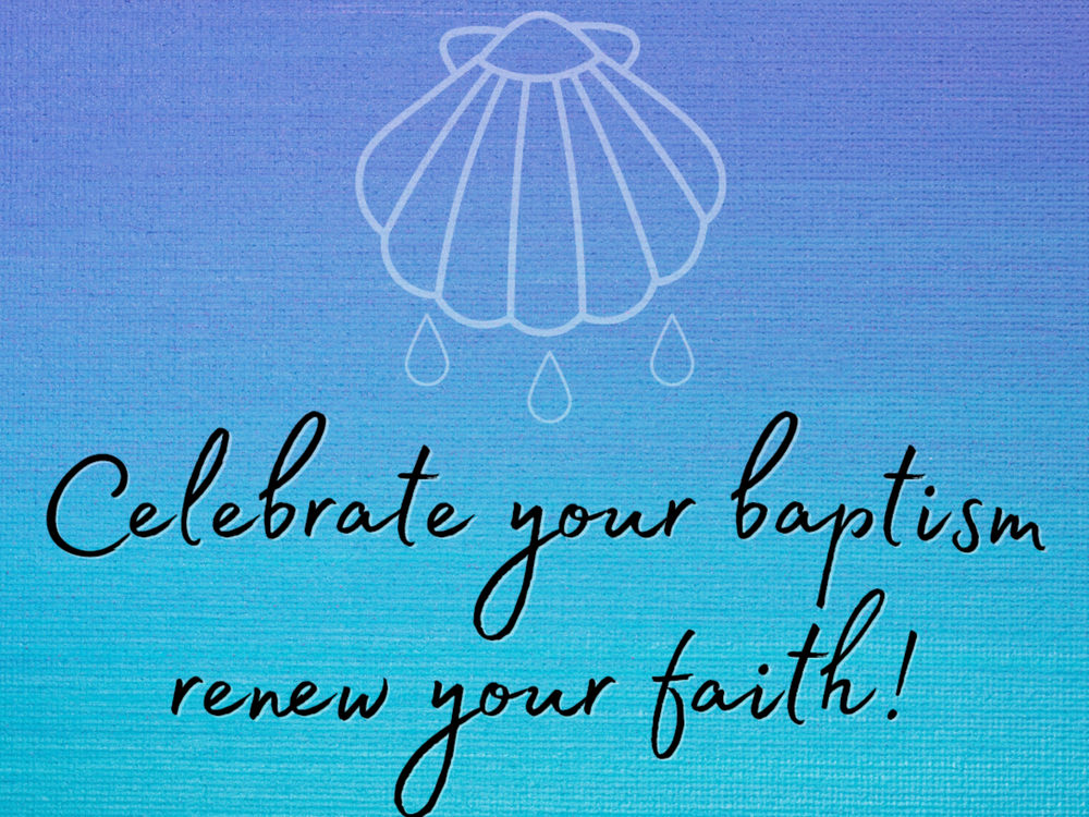Celebrate Your Baptism, Renew Your Faith — Eastern Heights Lutheran Church