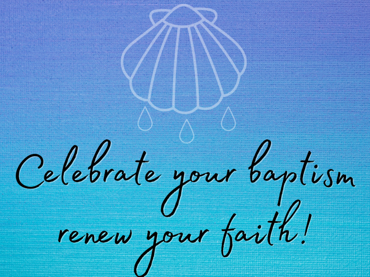 Celebrate Your Baptism, Renew Your Faith — Eastern Heights Lutheran Church