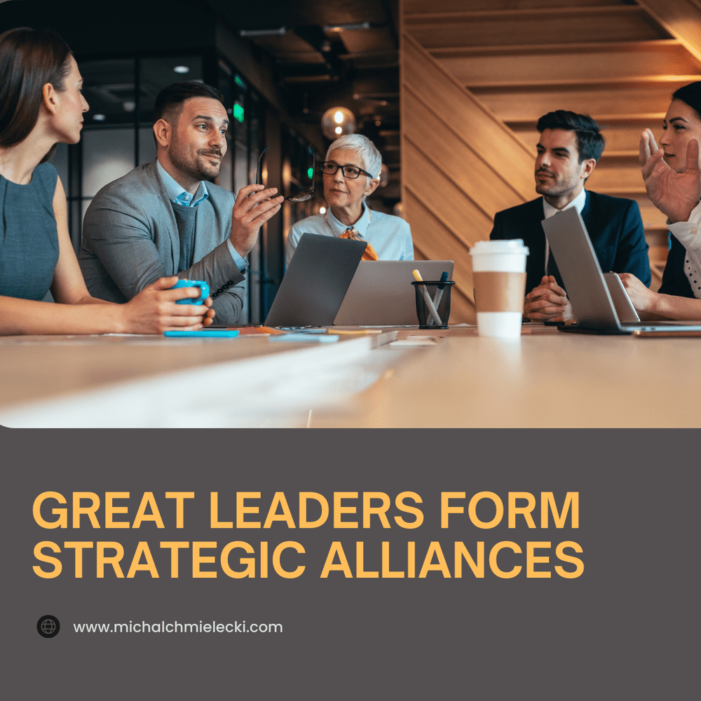 Great leaders form strategic alliances — Michal Chmielecki