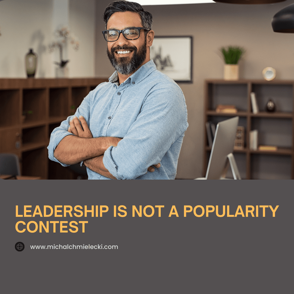 Leadership is not a popularity contest — Michal Chmielecki