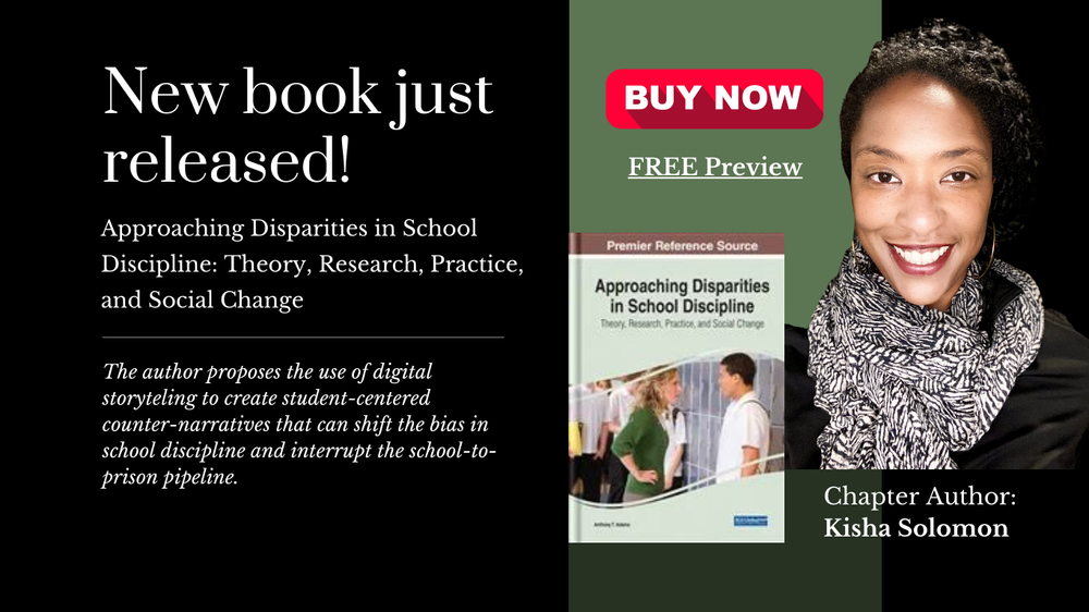 Digital Storytelling & School Discipline — Kisha Solomon | Story ...