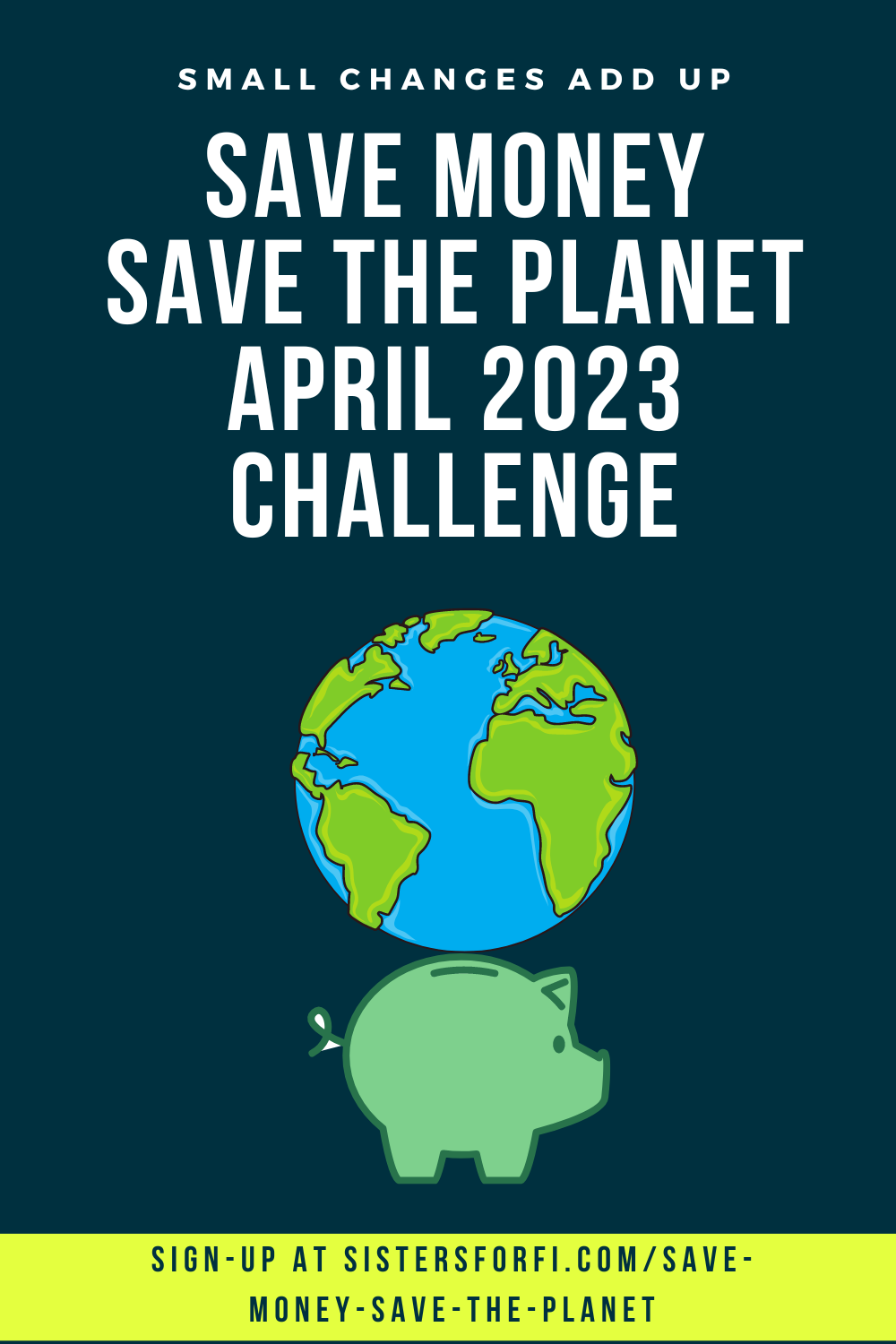 Save Money Save The Planet — Sisters for Financial Independence