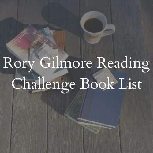 The Gilmore Book Club- A Home for the Rory Gilmore Reading Challenge
