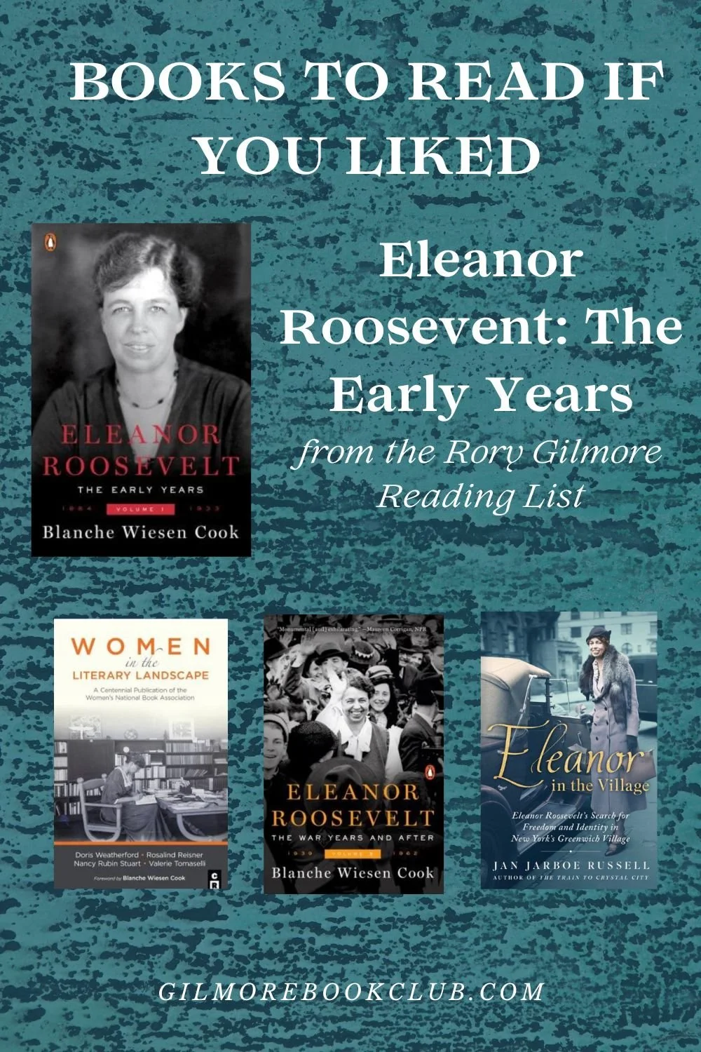 Eleanor Roosevelt 1 — The Gilmore Book Club