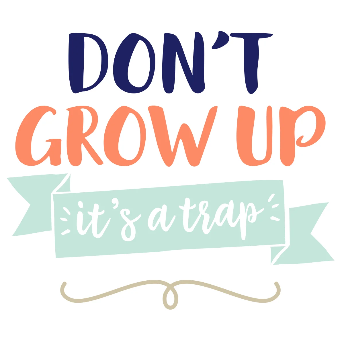 JLD-Don't Grow Up — JamieandJenn.com