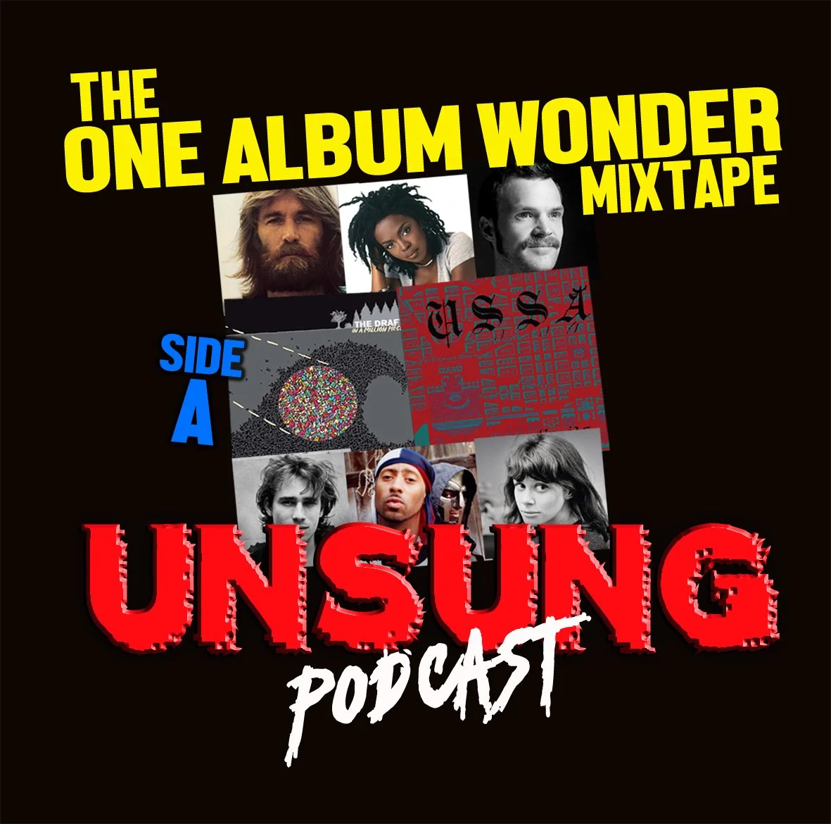 Episode 271 - The One Album Wonders Mixtape (Side A) — Unsung Podcast
