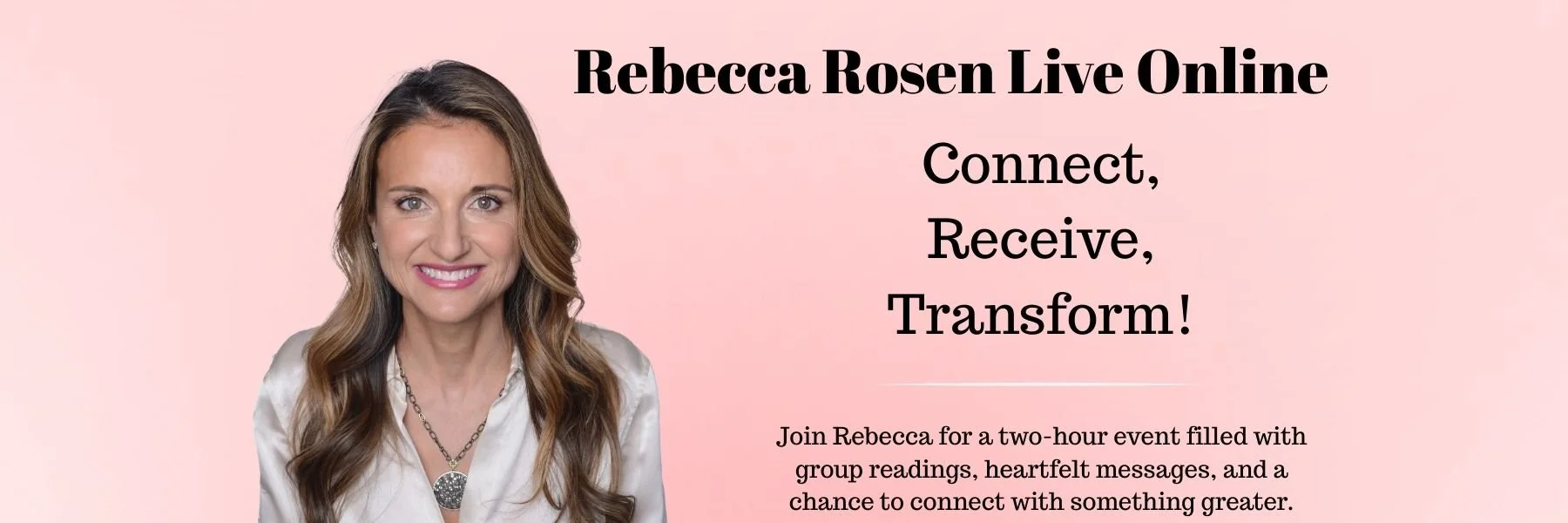 Rebecca Rosen Live Online - Homepage — Rebecca Rosen