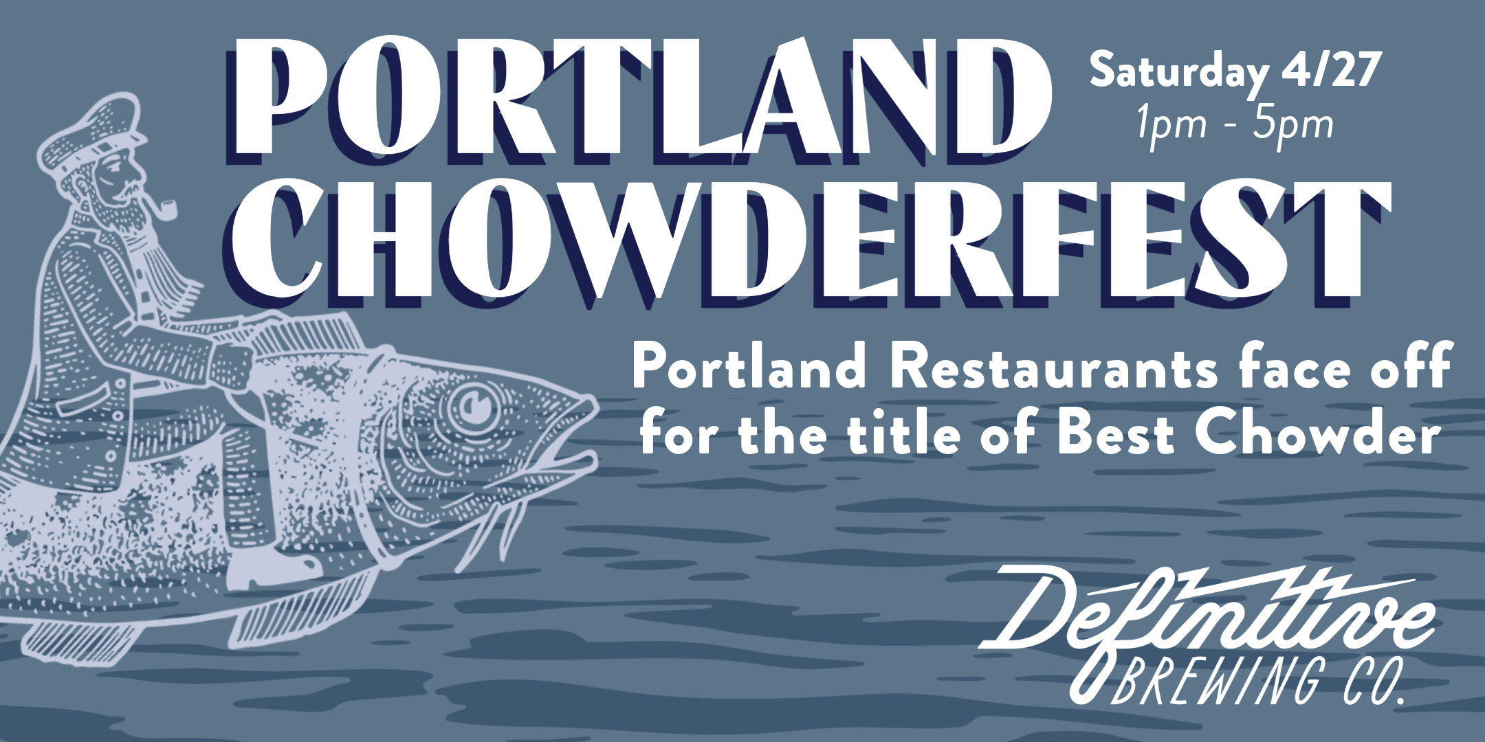 Chowderfest — Definitive Brewing Company