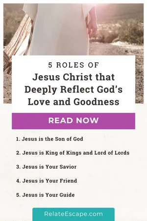 Relate Escape — 5 Roles of Jesus Christ that Deeply Reflect God’s Love ...