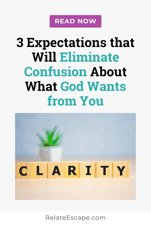 Relate Escape — 3 Expectations that Will Eliminate Confusion About What ...