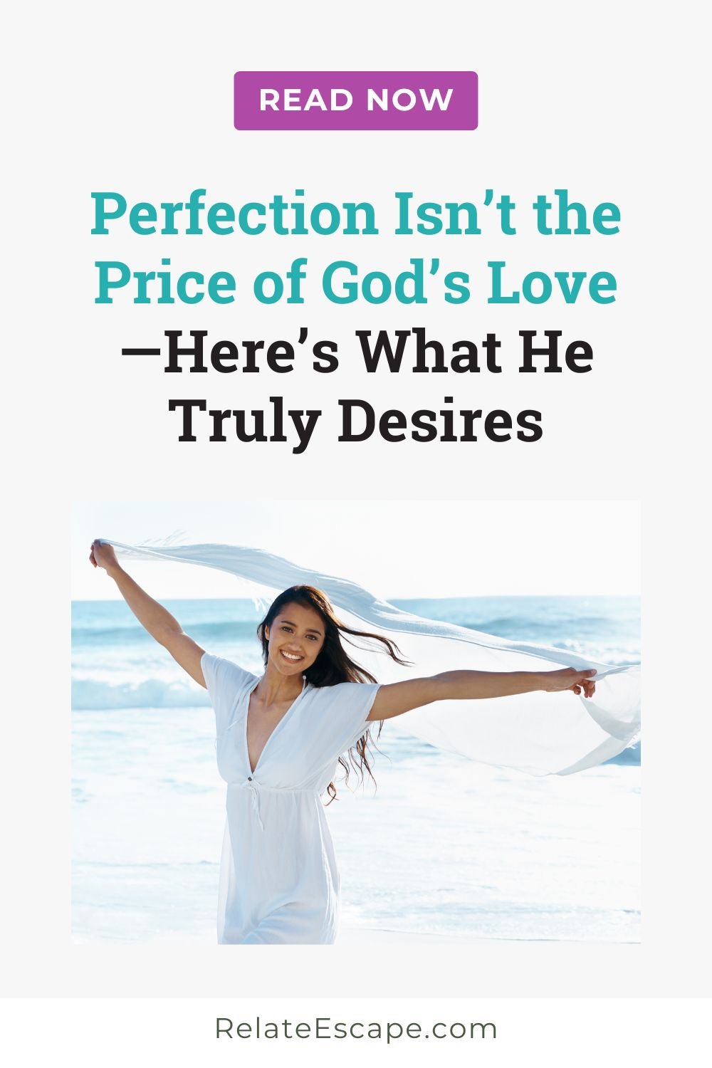 Relate Escape — Perfection Isn’t the Price of God’s Love—Here’s What He ...