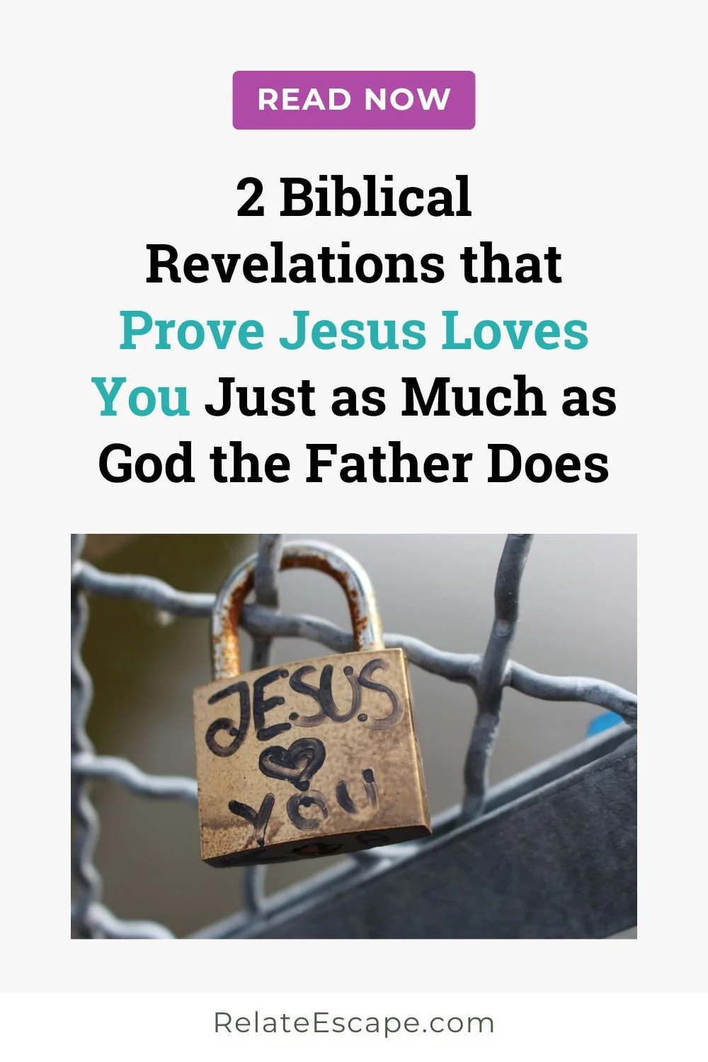Relate Escape — 2 Biblical Revelations that Prove Jesus Loves You Just ...